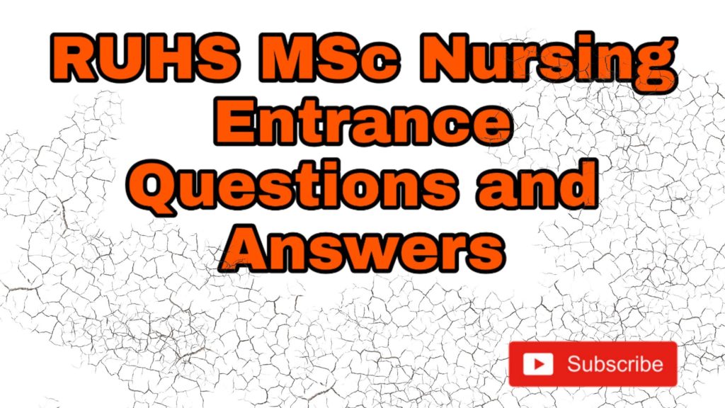 RUHS MSc Nursing Entrance 2019 Questions & Answers